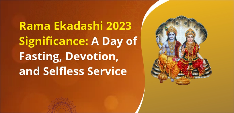 Rama Ekadashi 2023 Significance: A Day of Fasting, Devotion, and ...